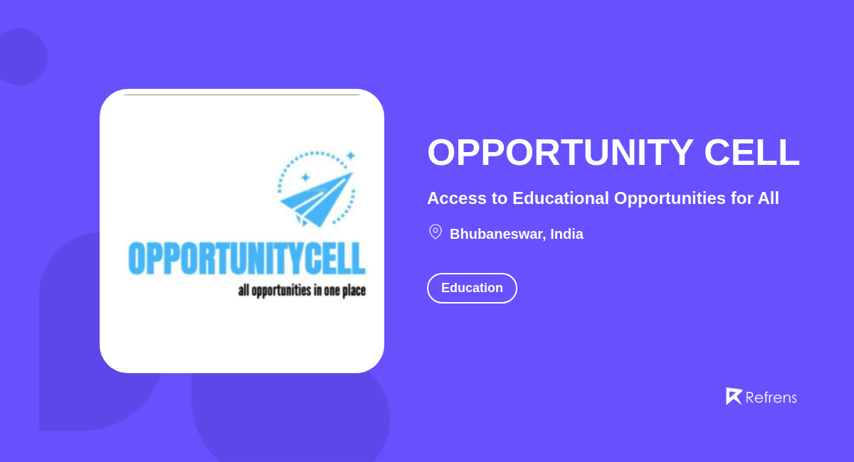 OPPORTUNITY CELL, Bhubaneswar -Refrens