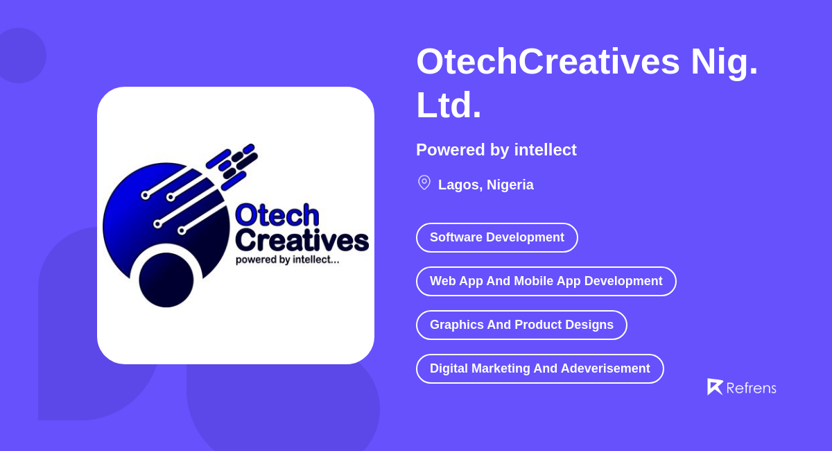 OtechCreatives Nig. Ltd., Lagos -Refrens
