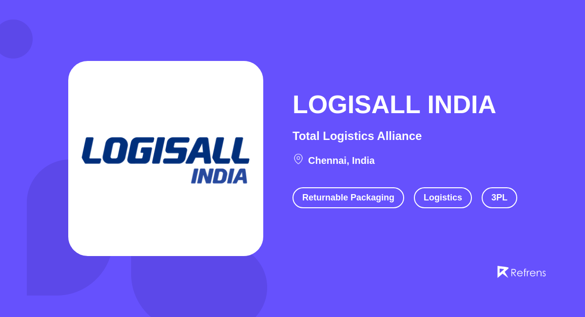 LOGISALL INDIA, Chennai -Refrens