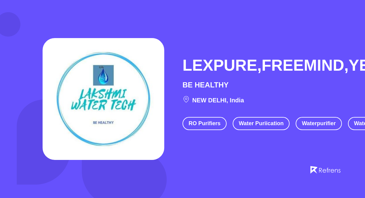 LEXPURE,FREEMIND,YESPURUS | Water Treatment Plant, NEW DELHI -Refrens