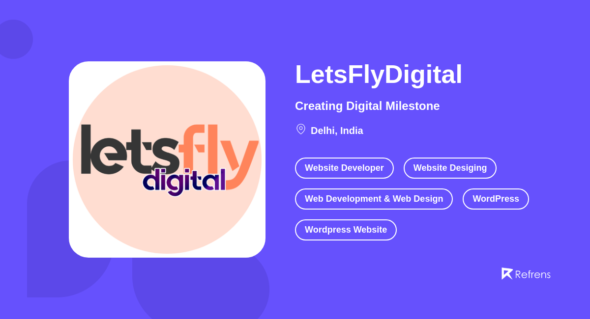 LetsFlyDigital | Website Developer, Delhi -Refrens