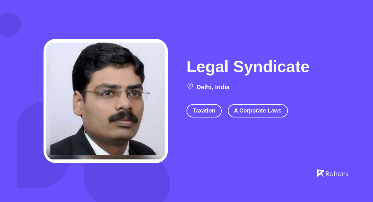 Legal Syndicate | Taxation, Delhi -Refrens