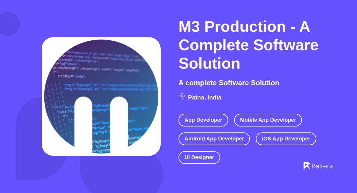 M3 Production - A Complete Software Solution, Patna -Refrens