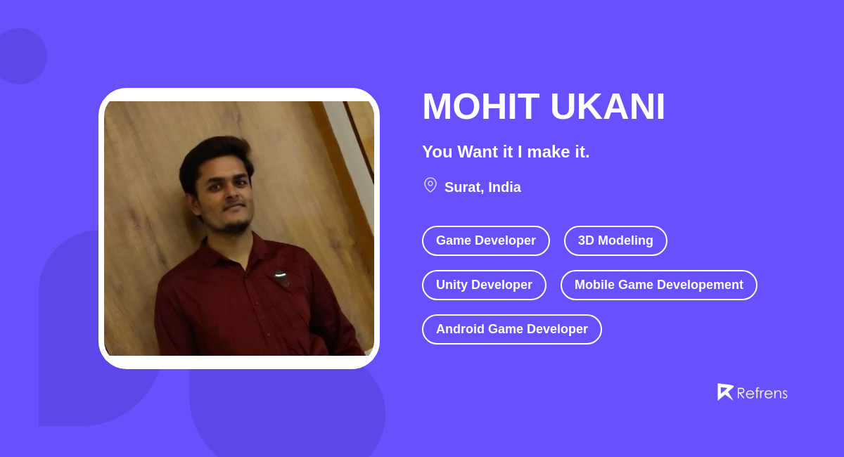 MOHIT UKANI | 3D Modeling, Surat -Refrens