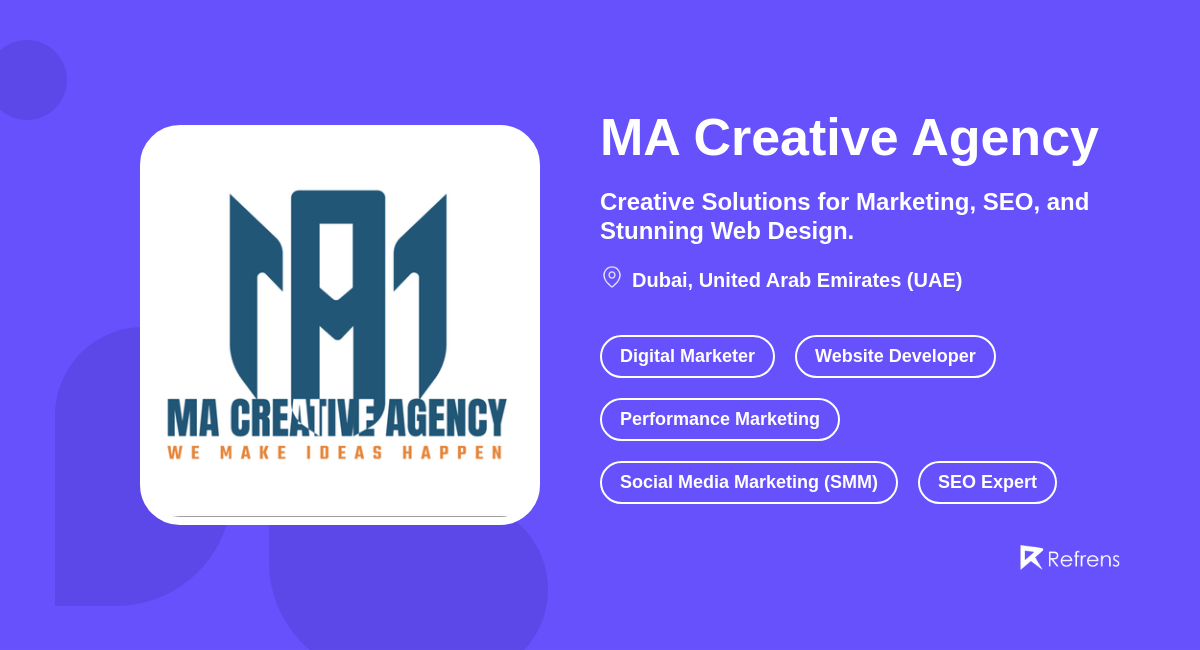 MA Creative Agency, Dubai -Refrens