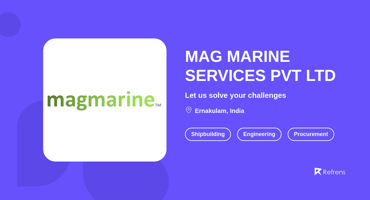 MAG MARINE SERVICES PVT LTD, Ernakulam -Refrens