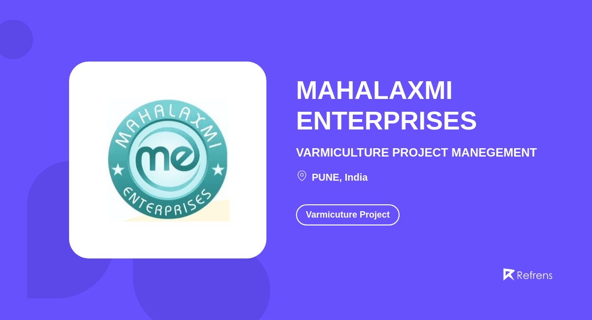 MAHALAXMI ENTERPRISES | Varmicuture Project, PUNE -Refrens