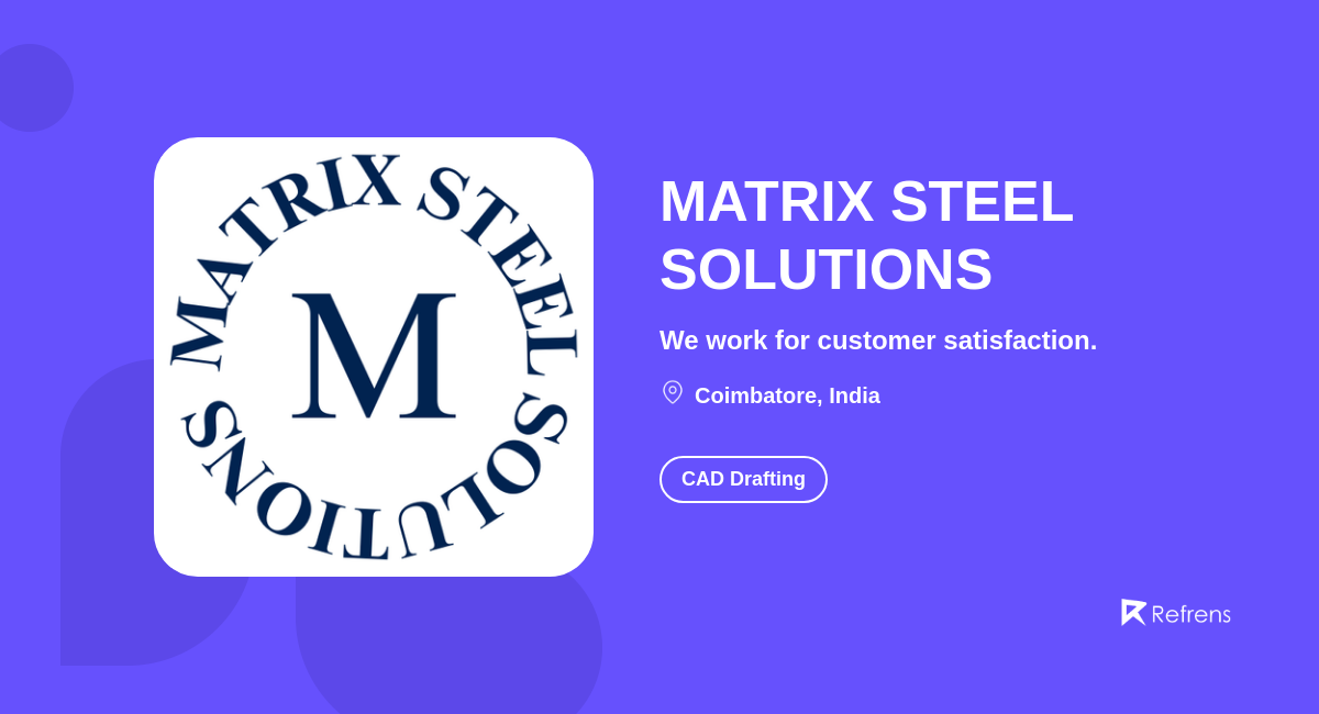 MATRIX STEEL SOLUTIONS, Coimbatore -Refrens