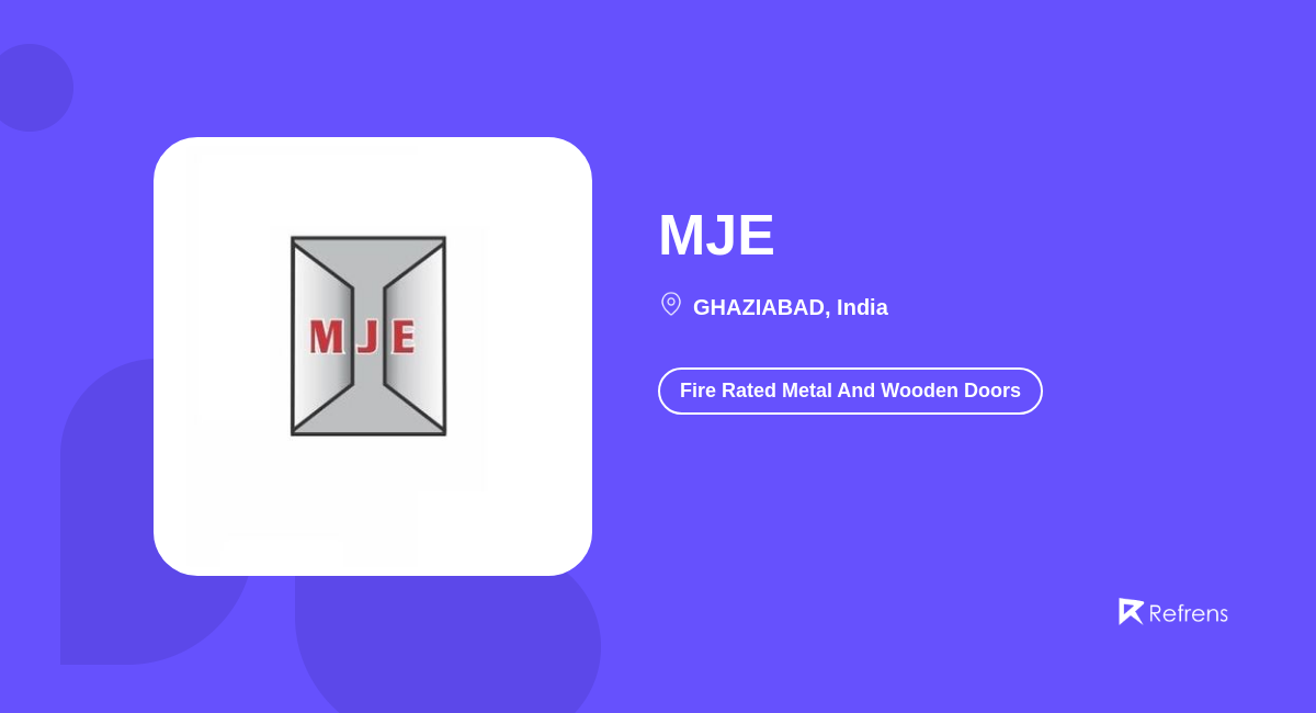 MJE | Fire Rated Metal And Wooden Doors, GHAZIABAD -Refrens