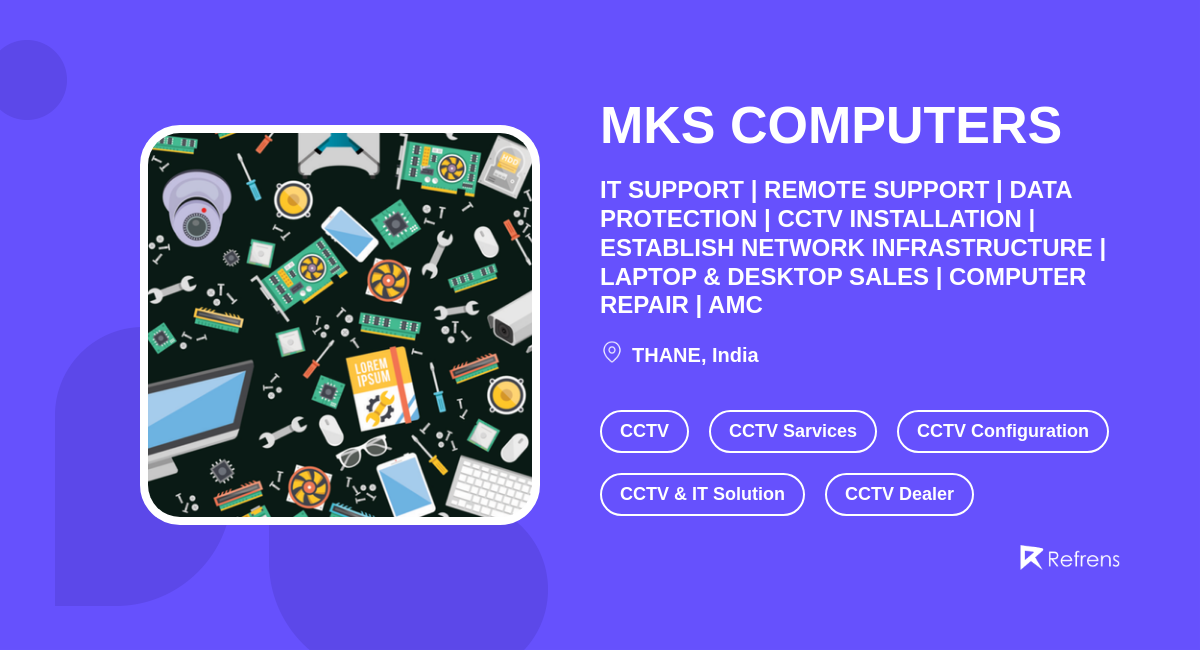 MKS COMPUTERS | CCTV, THANE -Refrens
