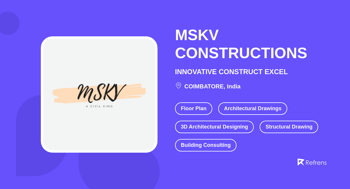 MSKV CONSTRUCTIONS | Architectural Drawings, COIMBATORE -Refrens