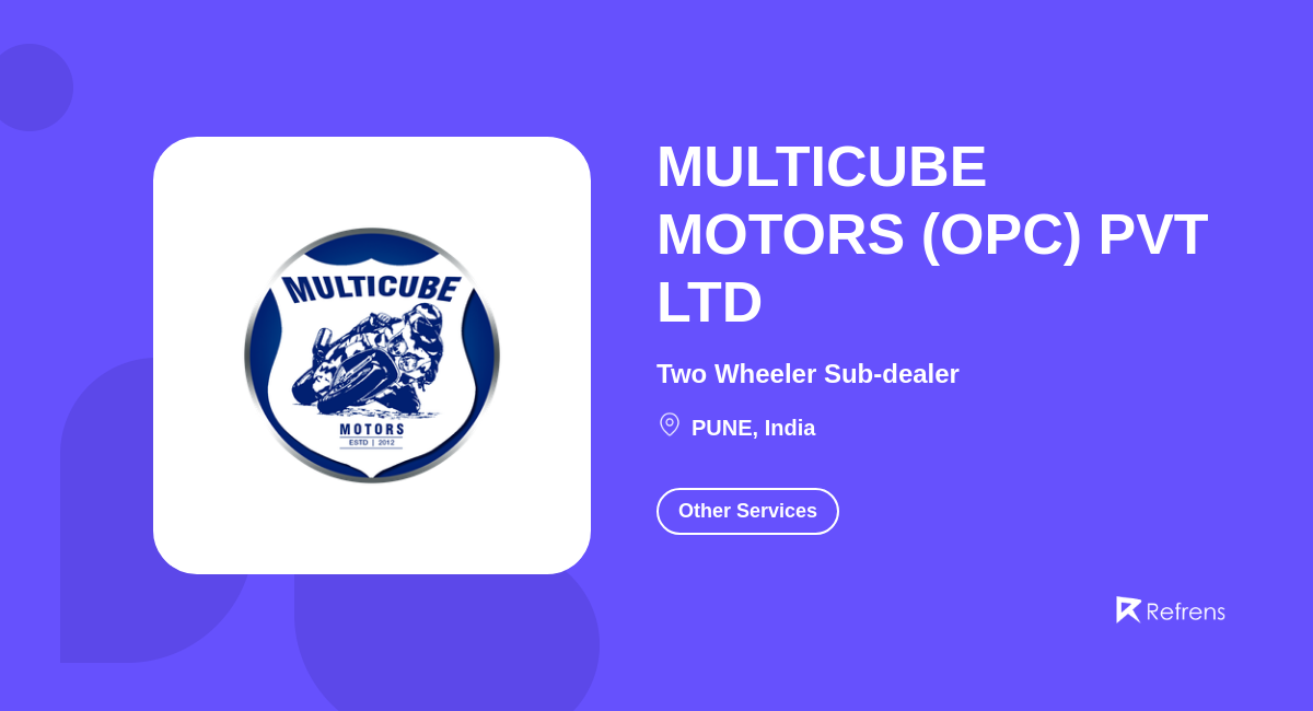 MULTICUBE MOTORS (OPC) PVT LTD | Other Services, PUNE -Refrens