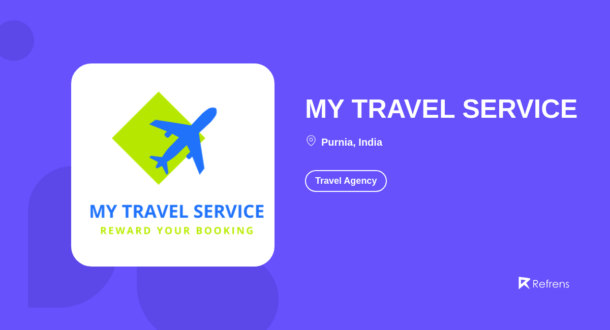 MY TRAVEL SERVICE | Travel Agency, Purnia -Refrens