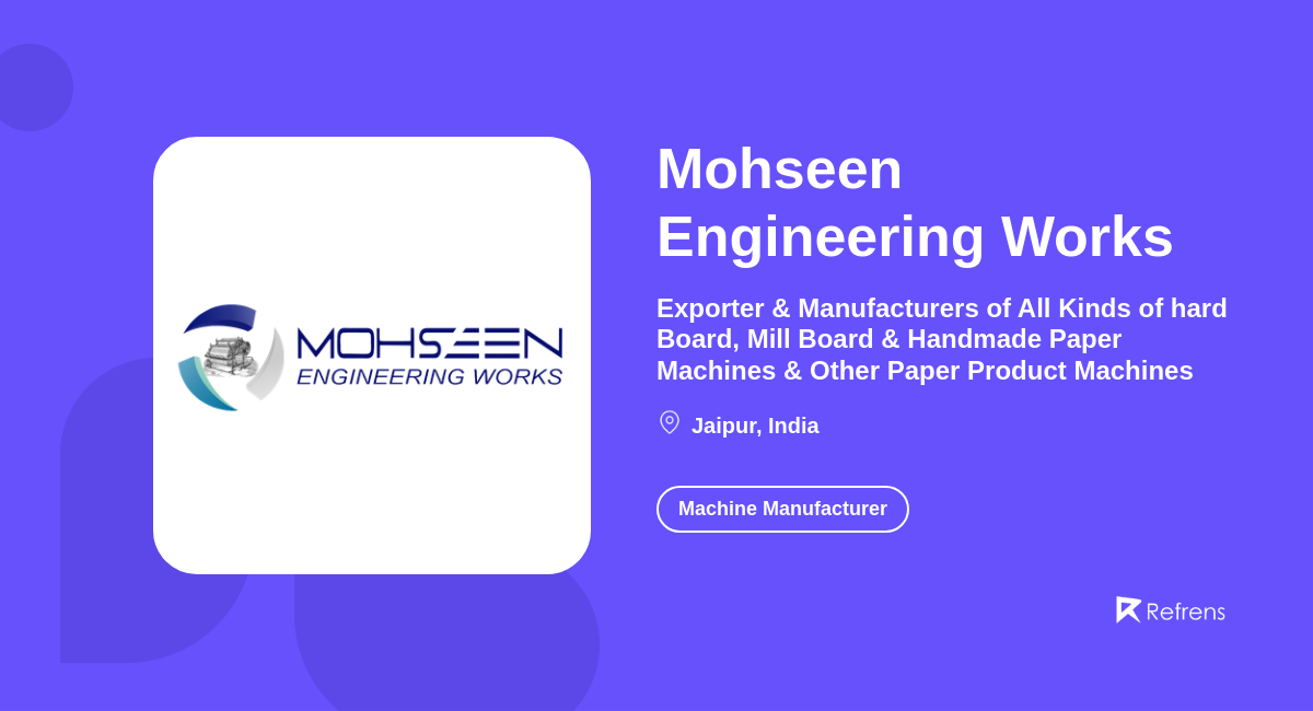 Mohseen Engineering Works, Jaipur -Refrens