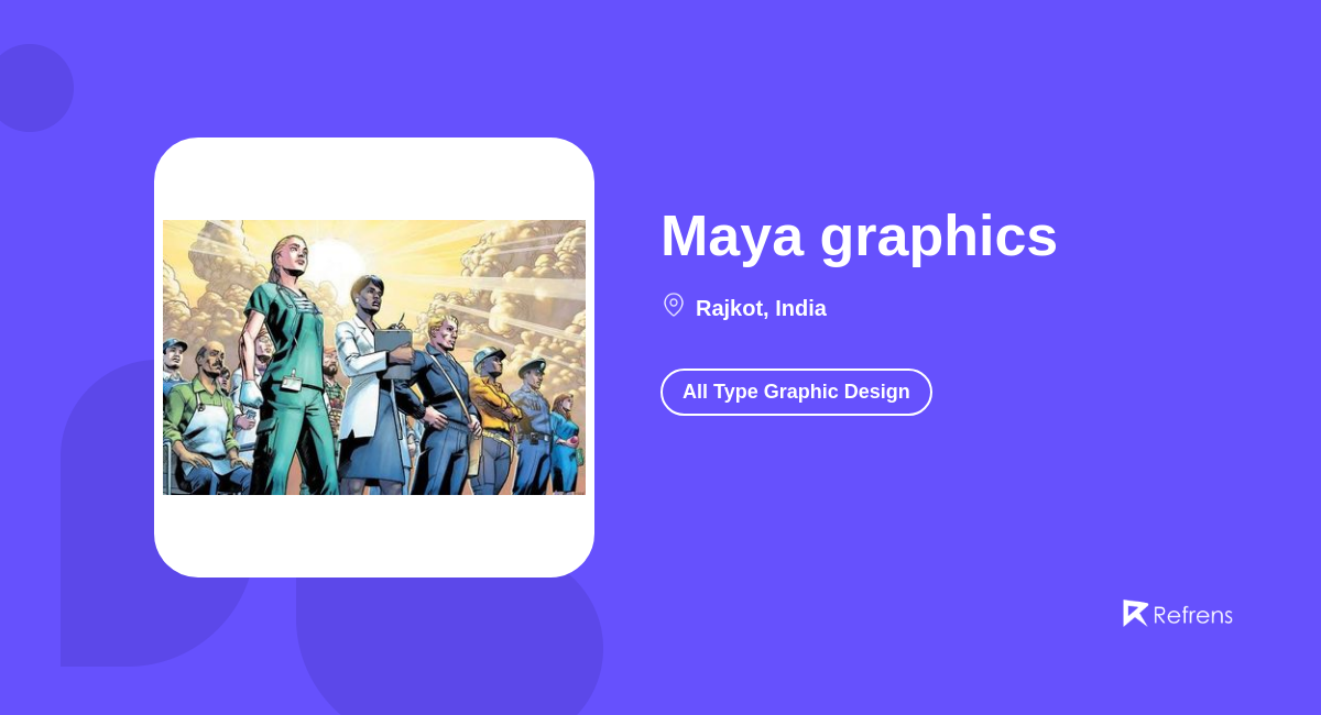 Maya graphics | All Type Graphic Design, Rajkot -Refrens