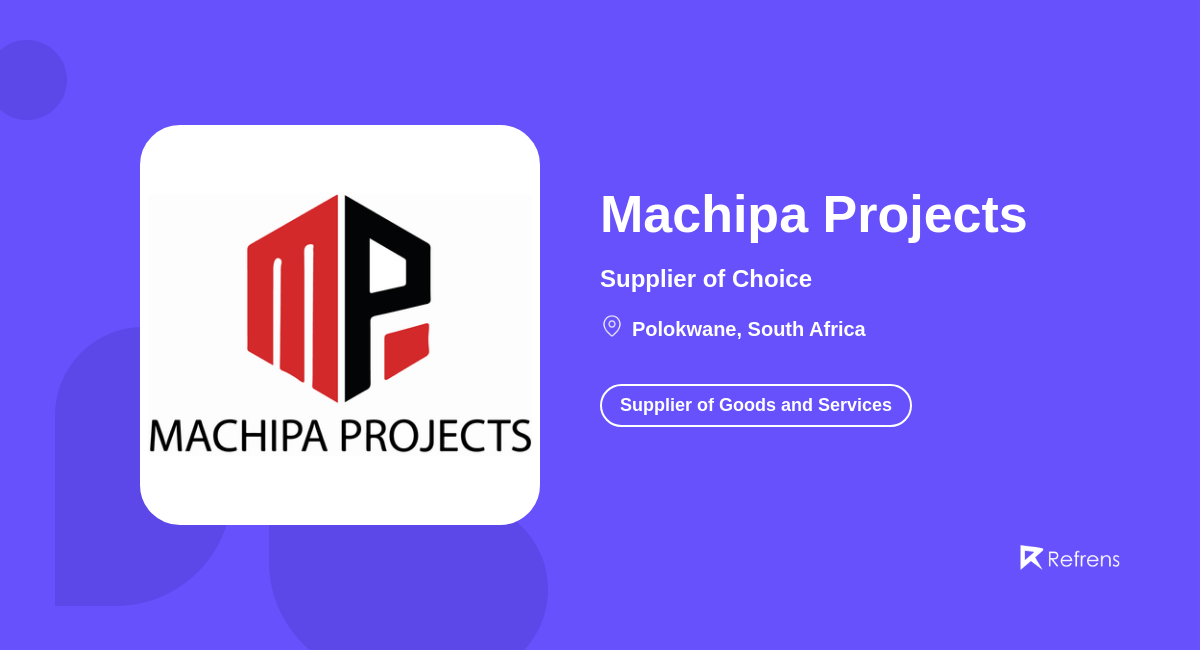 Machipa Projects, Polokwane -Refrens