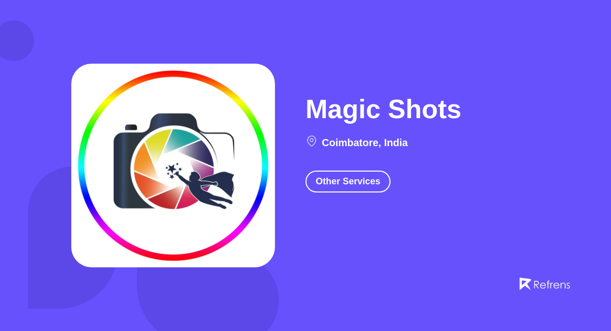 Magic Shots | Other Services, Coimbatore -Refrens