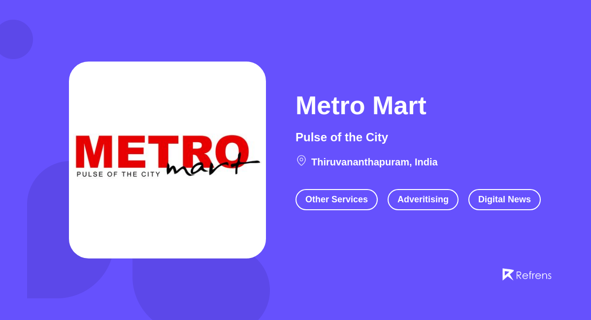 Metro Mart, Thiruvananthapuram -Refrens
