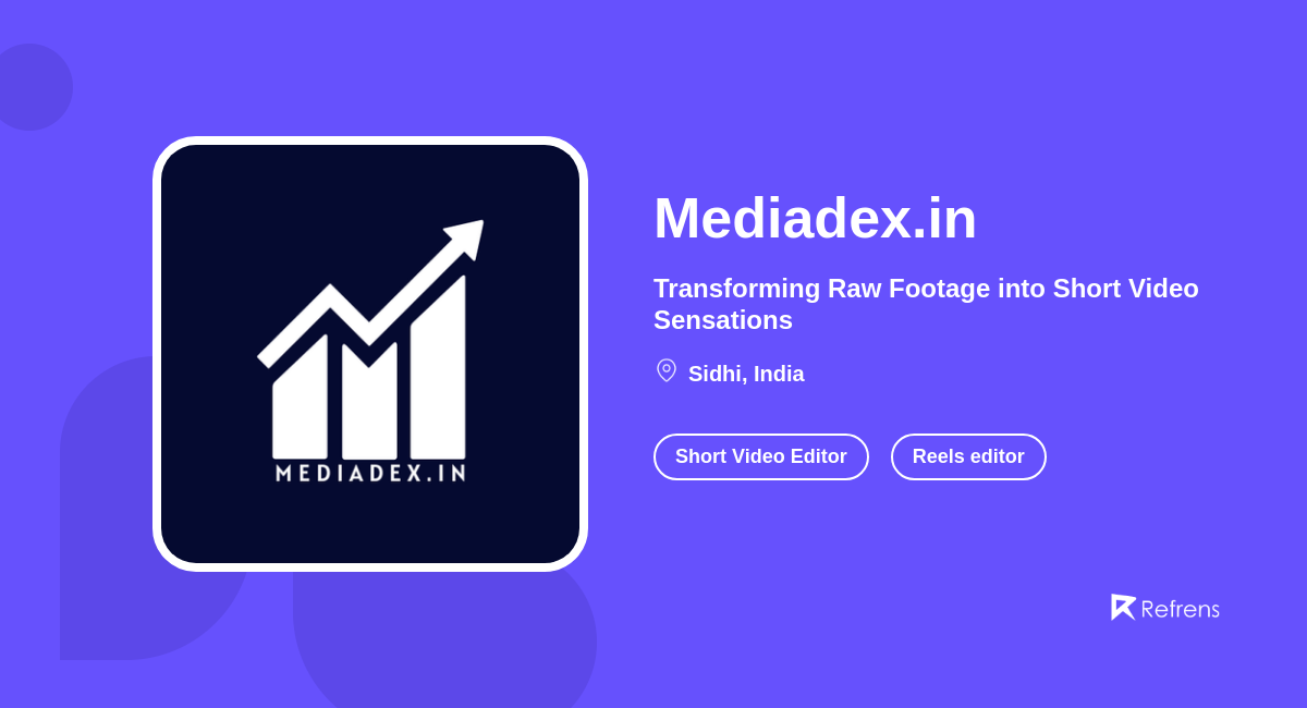 Mediadex.in, Sidhi -Refrens