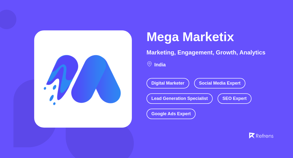 Mega Marketix | Digital Marketer -Refrens