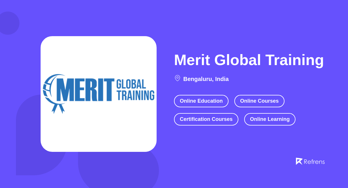 Merit Global Training | Online Courses, Bengaluru -Refrens