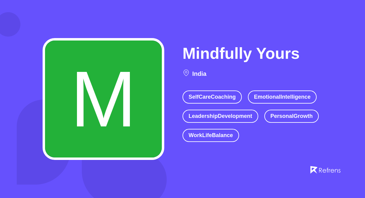 Mindfully Yours | SelfCareCoaching -Refrens