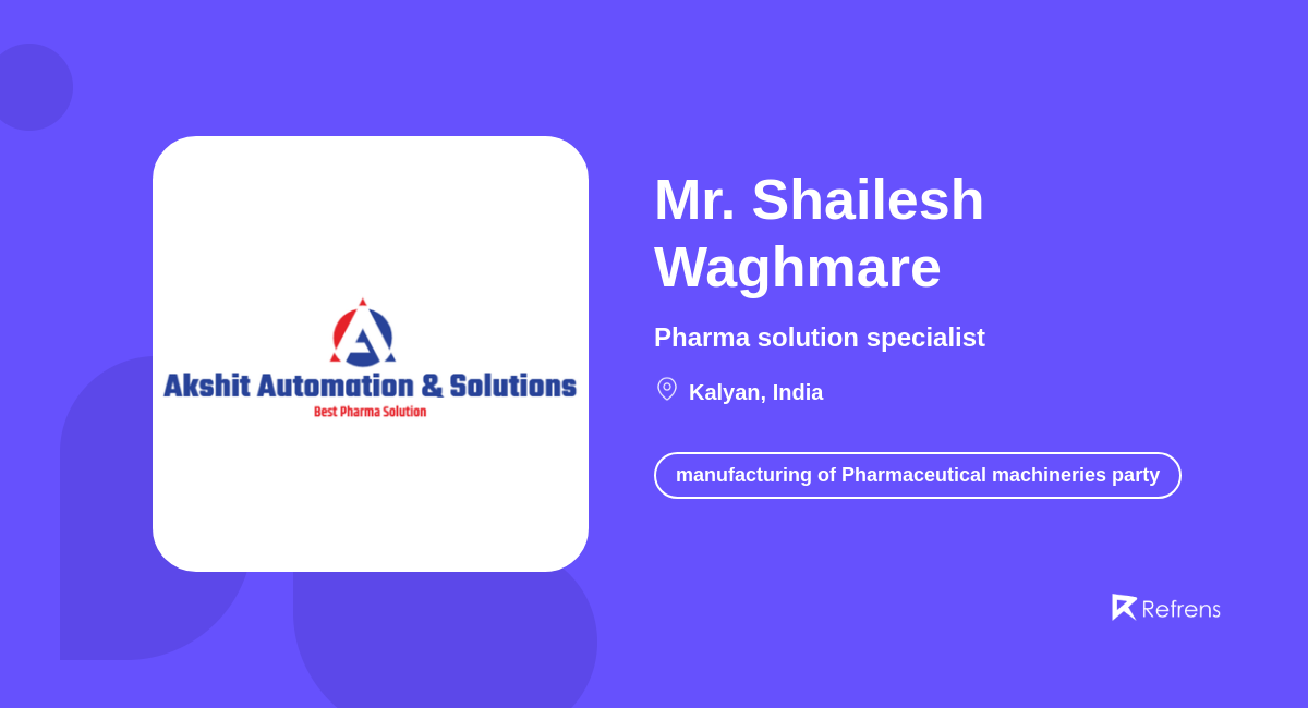 Mr. Shailesh Waghmare, Kalyan -Refrens