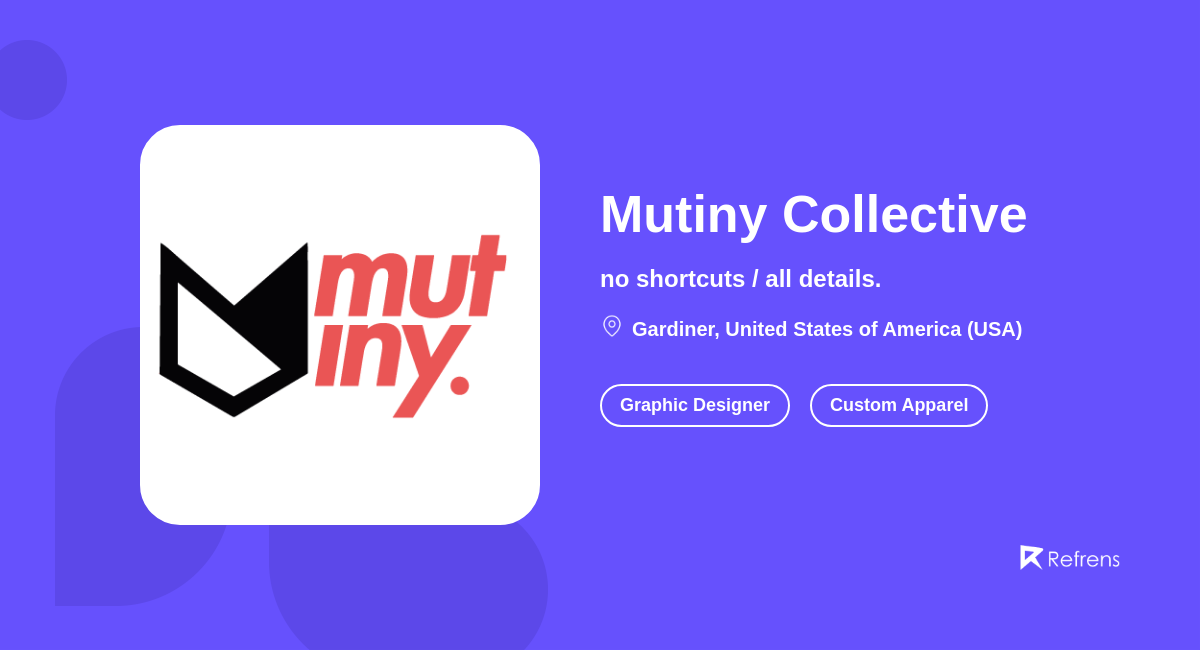 Mutiny Collective, Gardiner -Refrens