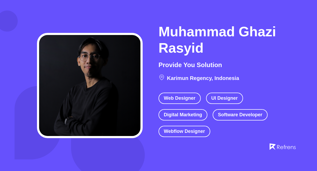Muhammad Ghazi Rasyid | Software Developer, Karimun Regency -Refrens