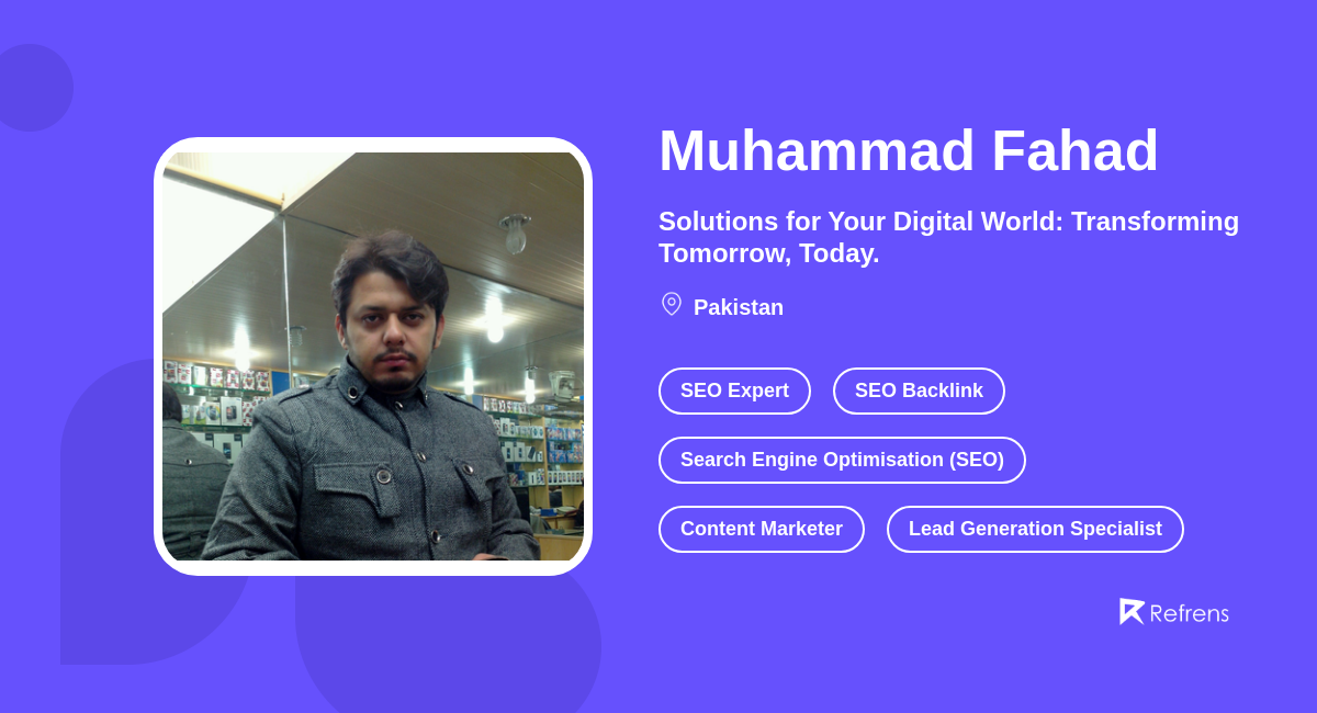 Muhammad Fahad | SEO Expert -Refrens