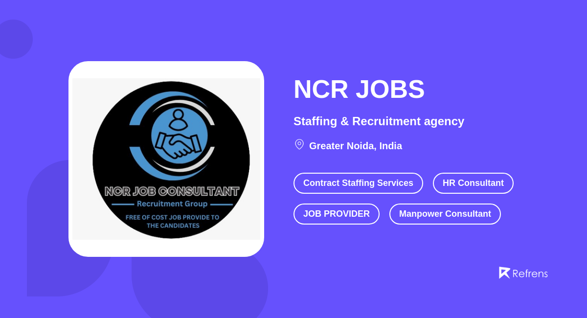 NCR JOBS, Greater Noida -Refrens