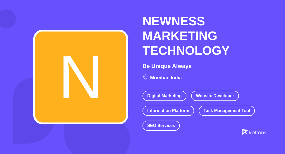 NEWNESS MARKETING TECHNOLOGY, Mumbai -Refrens