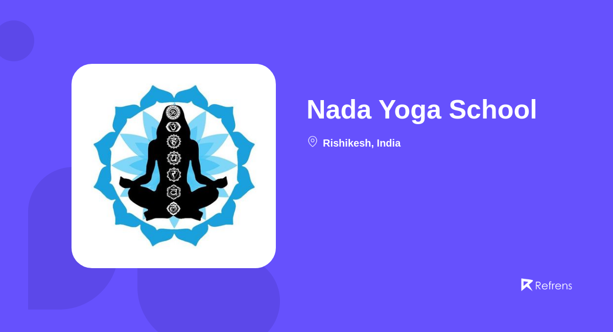 Nada Yoga School, Rishikesh -Refrens