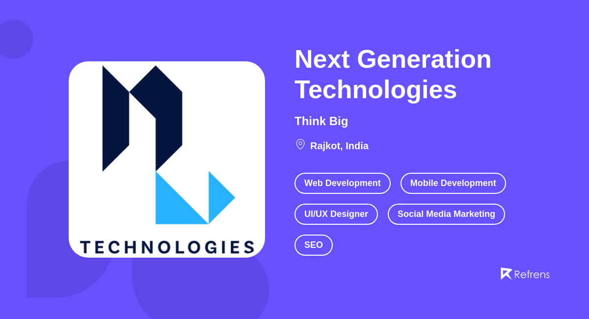Next Generation Technologies, Rajkot -Refrens