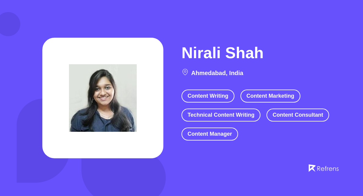 Nirali Shah | Content Writing, Ahmedabad -Refrens