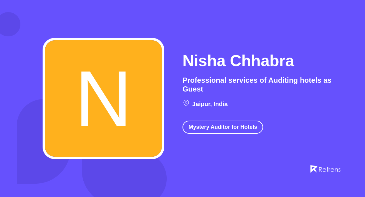 Nisha Chhabra | Mystery Auditor for Hotels , Jaipur -Refrens