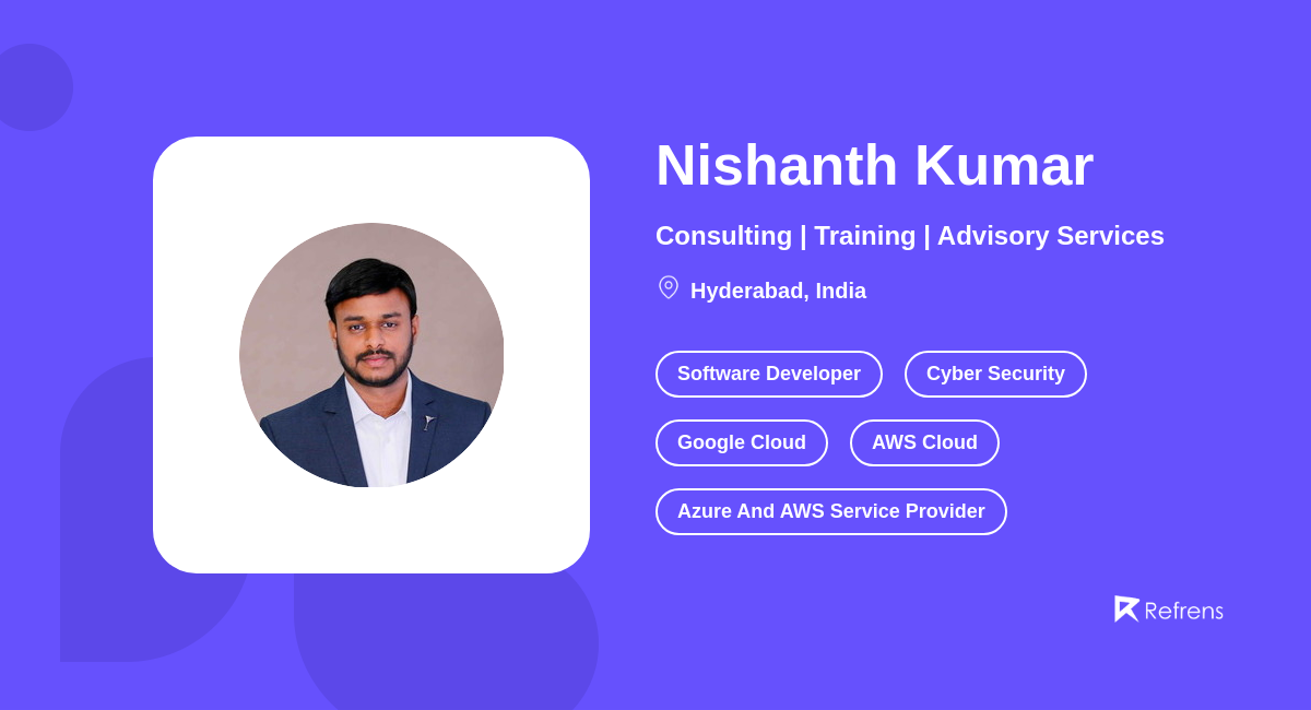 Nishanth Kumar | Software Developer, Hyderabad -Refrens