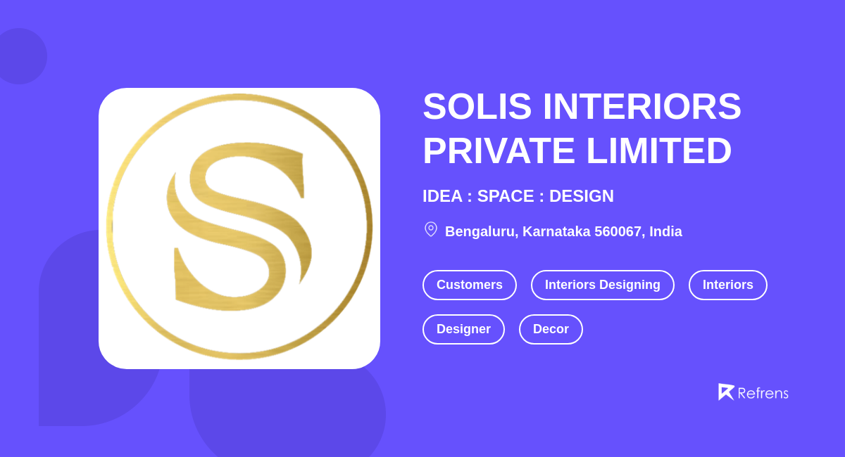 SOLIS INTERIORS PRIVATE LIMITED | Customers, Bengaluru, Karnataka ...