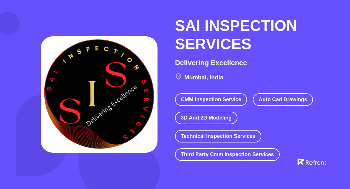 SAI INSPECTION SERVICES | 3D And 2D Modeling, Mumbai -Refrens