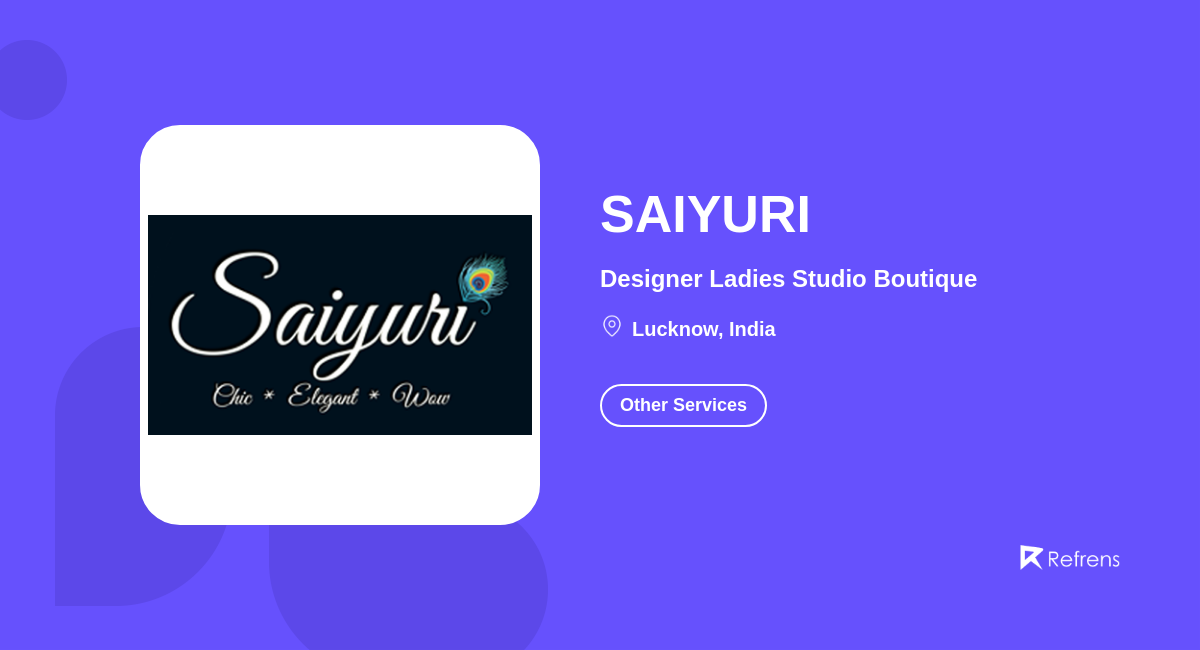 SAIYURI | Other Services, Lucknow -Refrens