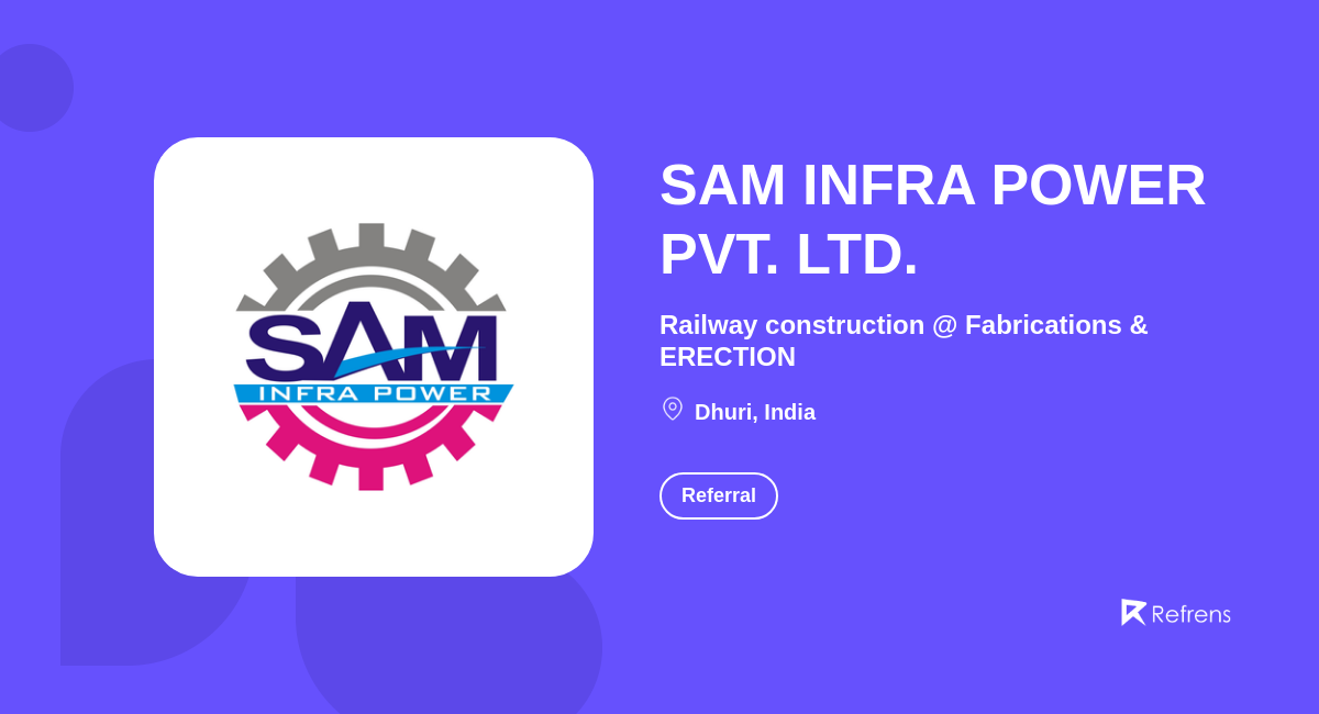 SAM INFRA POWER PVT. LTD. | Referral, Dhuri -Refrens