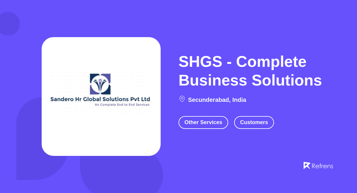 SHGS - Complete Business Solutions, Secunderabad -Refrens