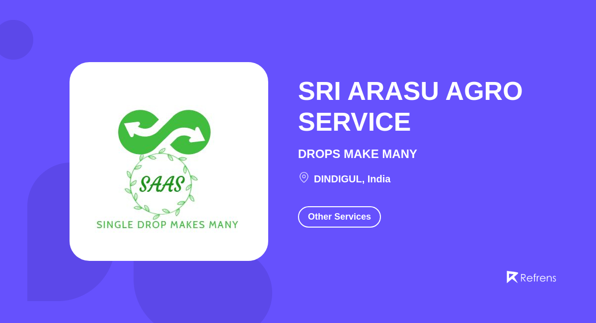 SRI ARASU AGRO SERVICE, DINDIGUL -Refrens