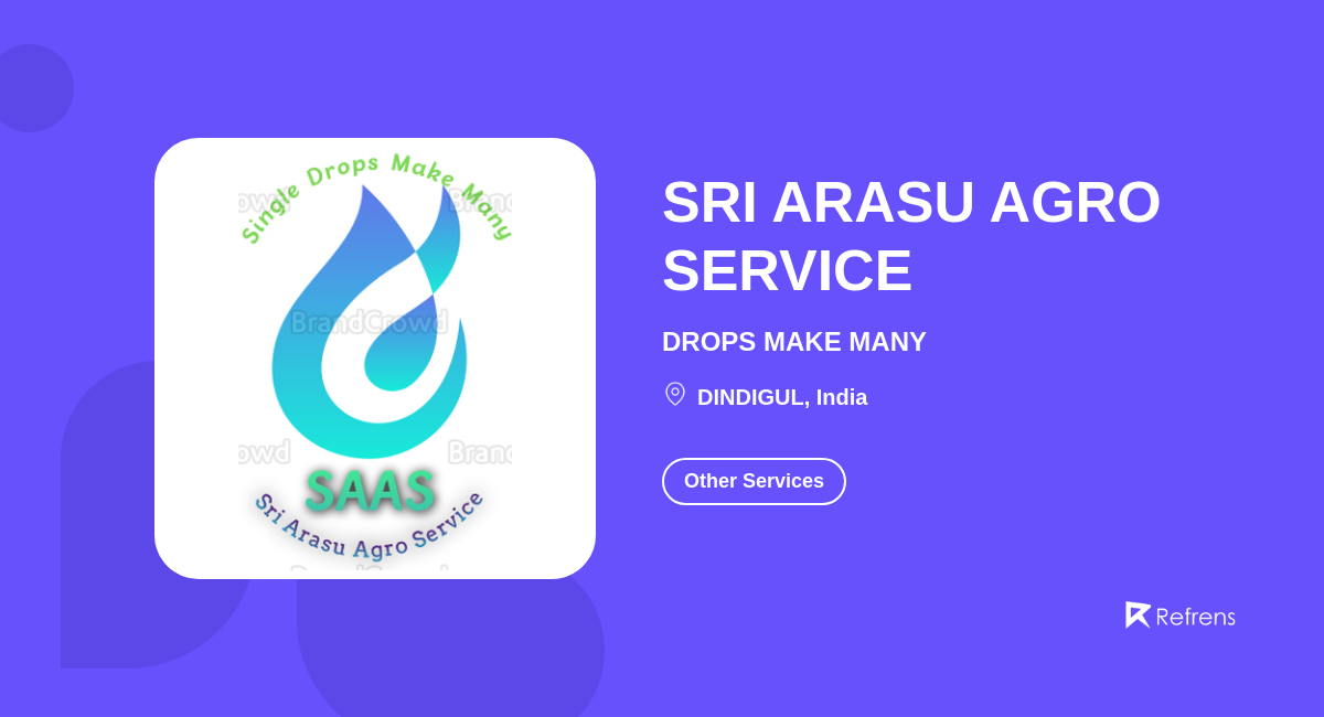 SRI ARASU AGRO SERVICE, DINDIGUL -Refrens