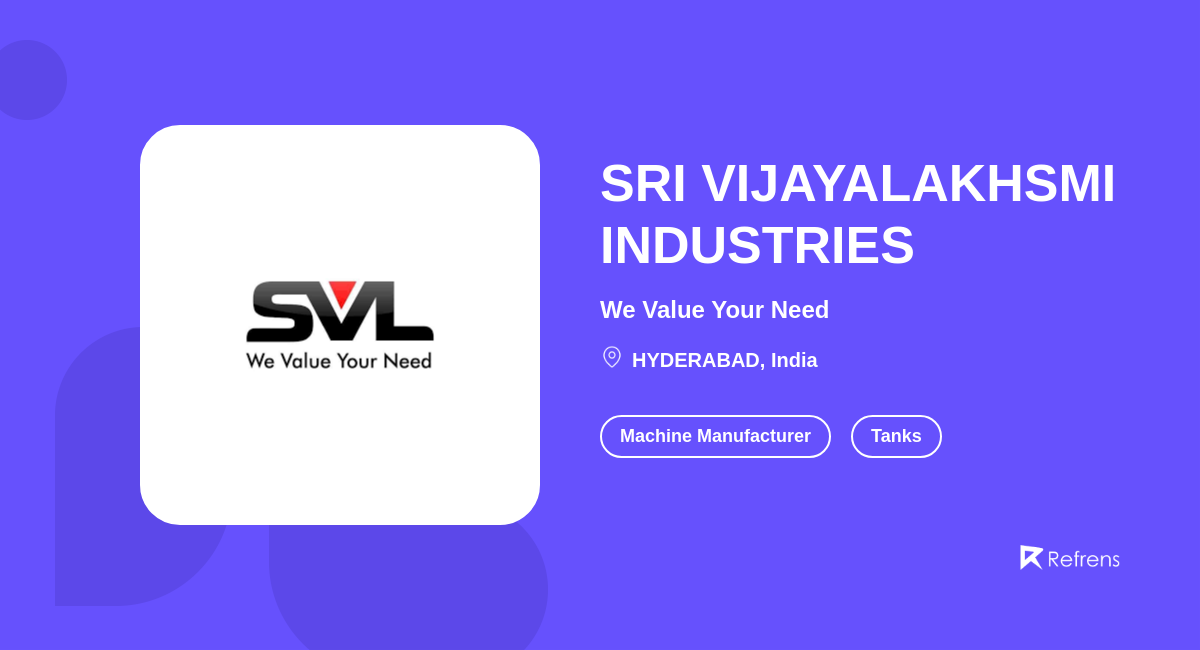 SRI VIJAYALAKHSMI INDUSTRIES | Machine Manufacturer, HYDERABAD -Refrens