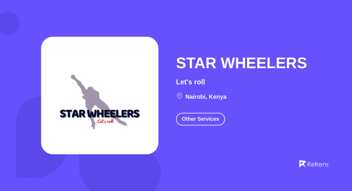 STAR WHEELERS, Nairobi -Refrens