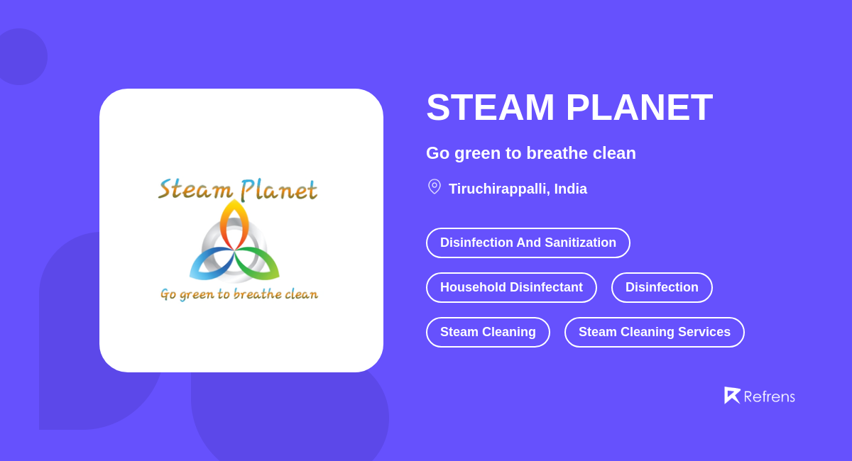 STEAM PLANET | Disinfection And Sanitization, Tiruchirappalli -Refrens