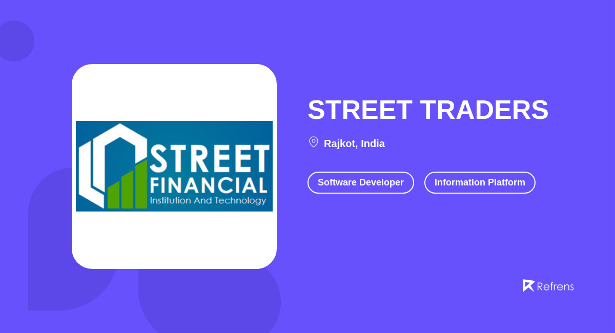 STREET TRADERS | Software Developer, Rajkot -Refrens