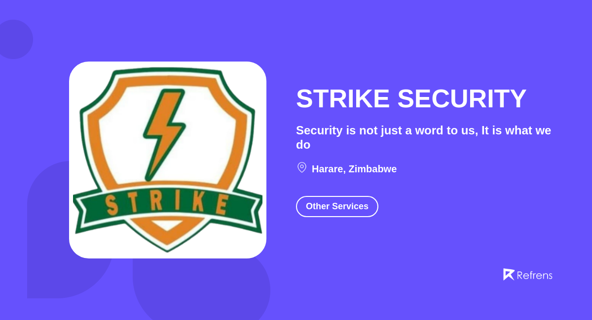 STRIKE SECURITY, Harare -Refrens