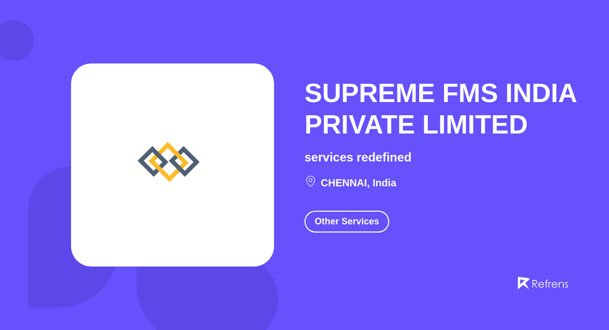 SUPREME FMS INDIA PRIVATE LIMITED, CHENNAI -Refrens